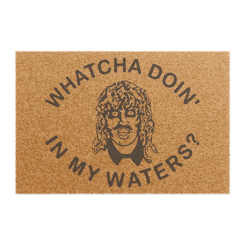 Old Gregg Doormat, Whatcha Doin in My Waters Welcome Mat, Novelty ...