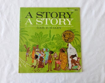 A Story-a Story, an African Tale Retold and Illustrated, by Gail E ...