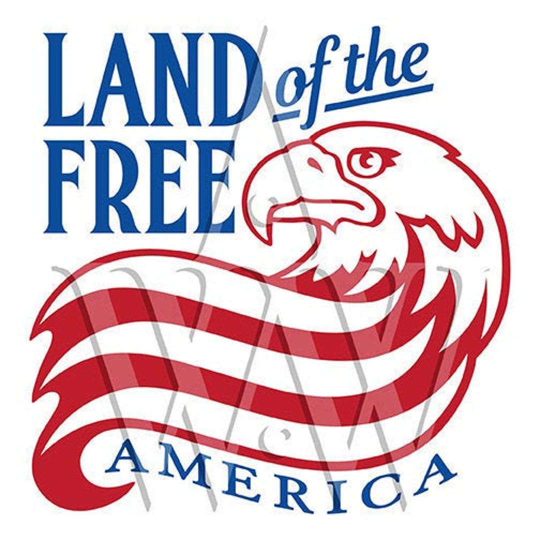 Land of the Free Eagle Svg Png Dxf Eps Cutting File Clip Art Patriotic ...