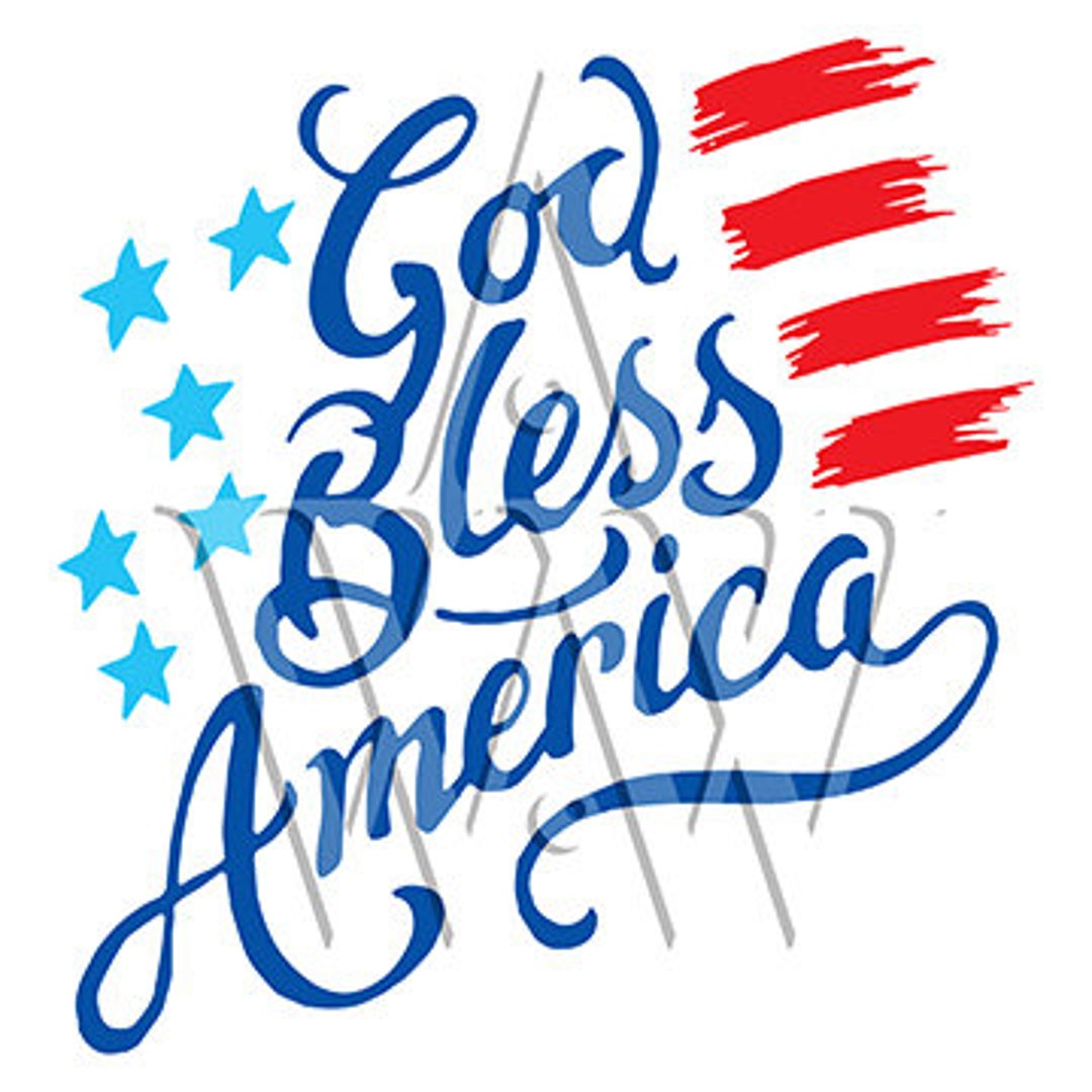 God Bless America Flag Png Svg Dxf Eps Patriotic Clip Art Silhouette ...