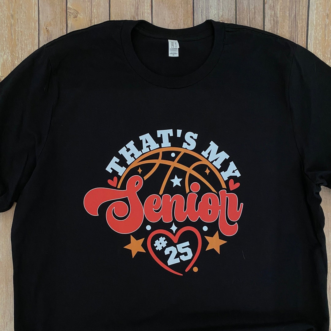 Basketball | That's My Senior | Senior Night | Family Shirts ...