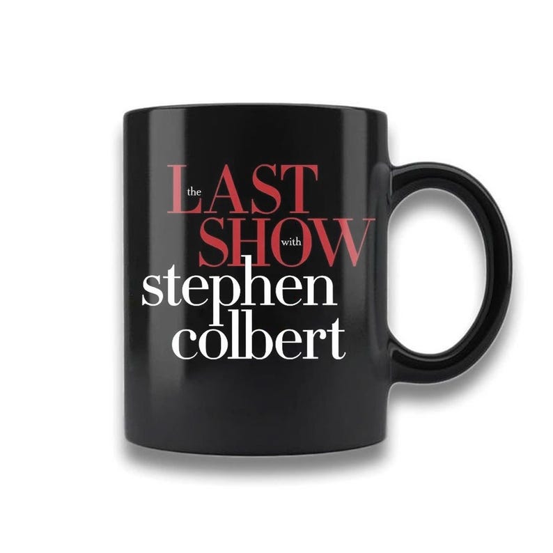The Last Show Stephen Colbert Mug, Political Humor Coffee Cup, Late ...