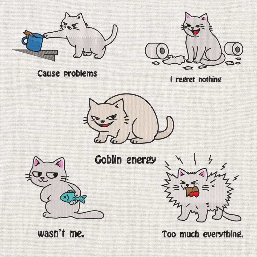 Goblin Energy Cat Embroidery Bundle | Funny Chaos Cat Meme Cause ...