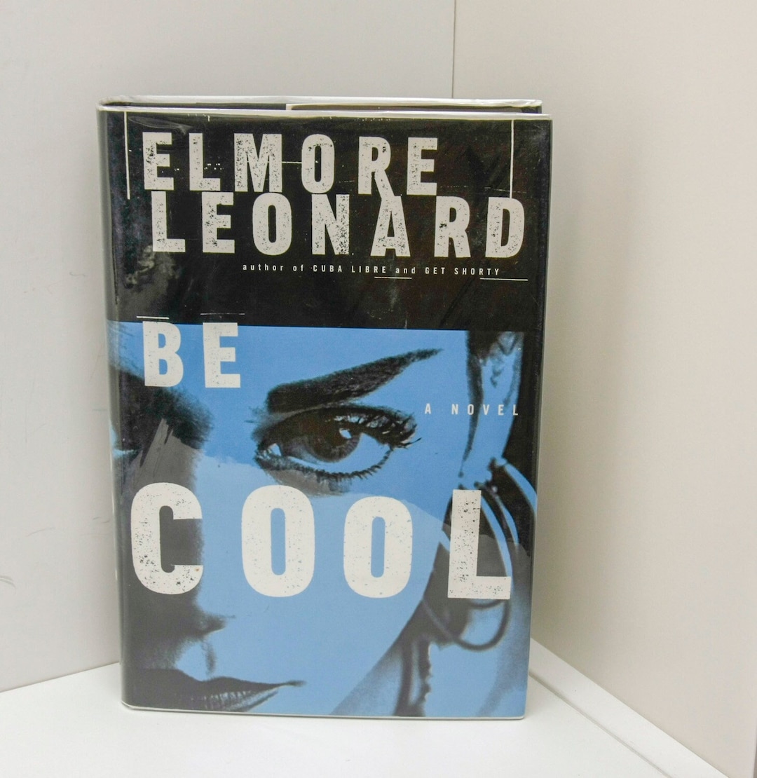 Elmore Leonard "be Cool" Signed by the Author C.1999 Early Printing ...