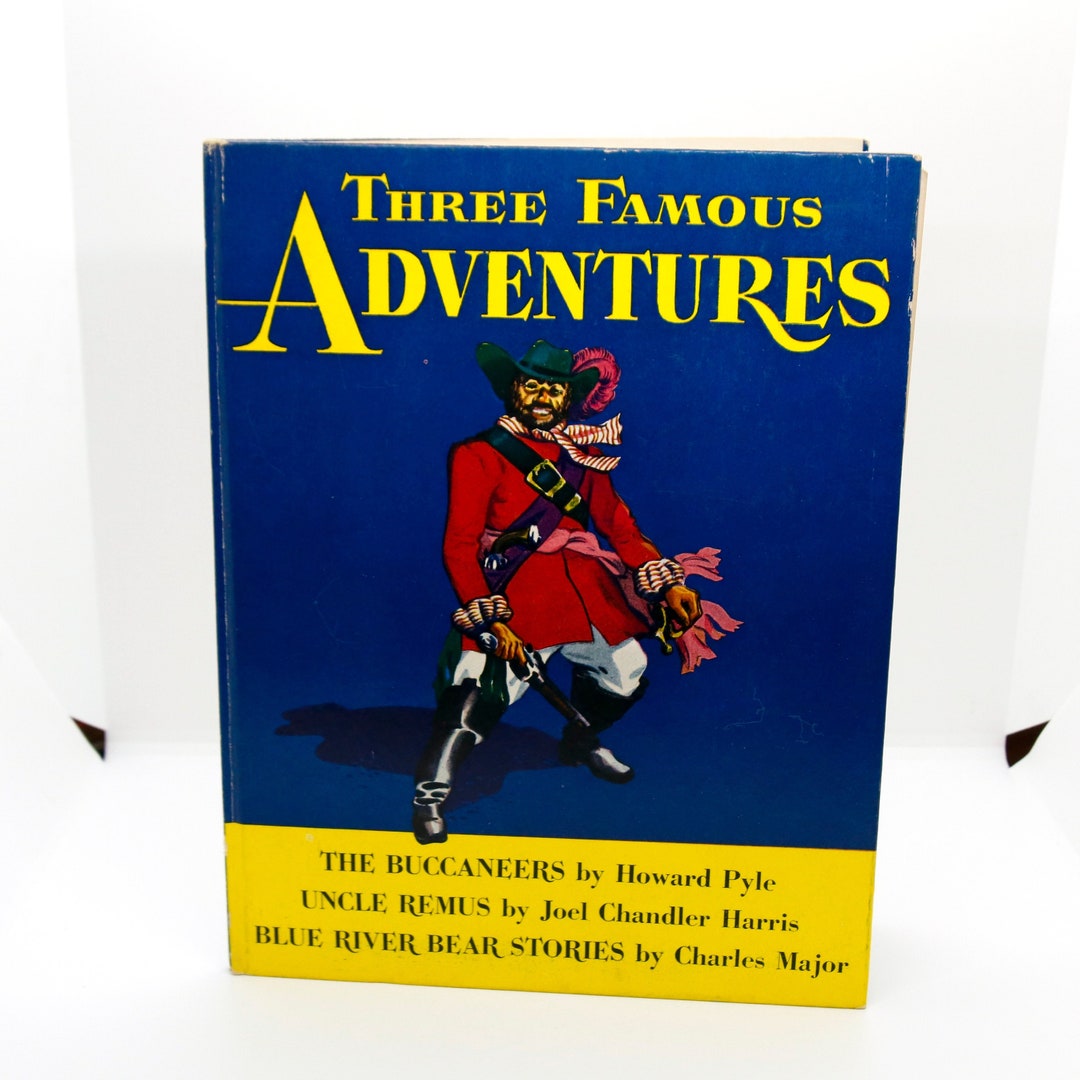 Howard Pyle "three Famous Adventures" 1946 Buccaneers Uncle Remus Blue ...