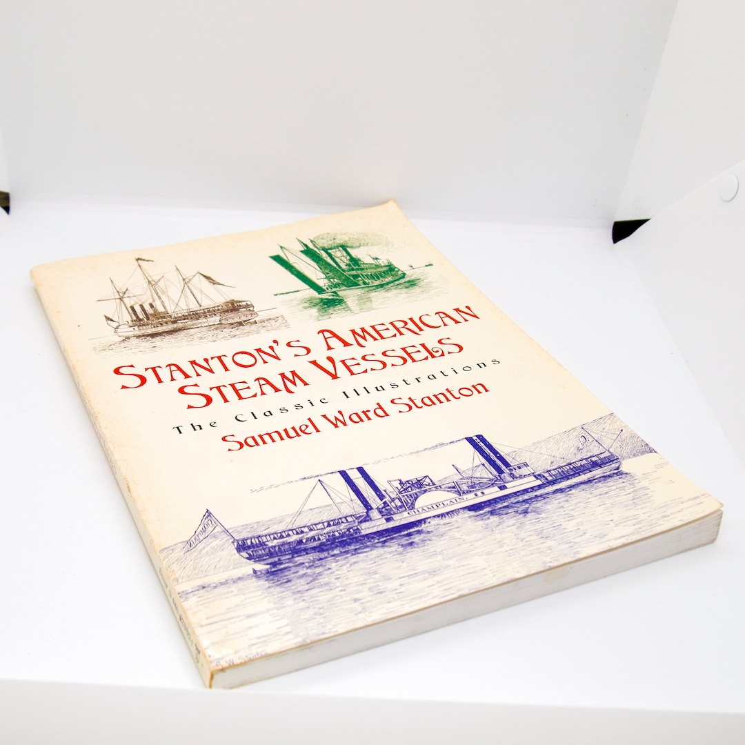 Stanton's American Steam Vessels the Classic Illustrations 2002 Large ...