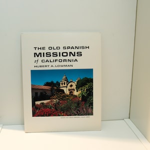 The Old Spanish Missions of California [1999] Vintage Board Covered ...