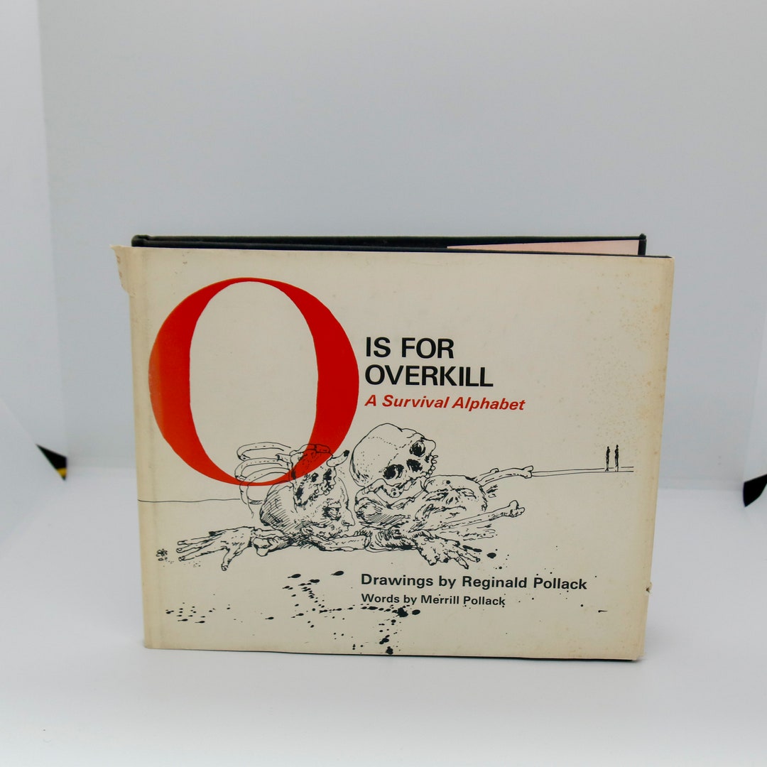 O is for Overkill A Survival Alphabet 1968 First Edition Artwork by ...