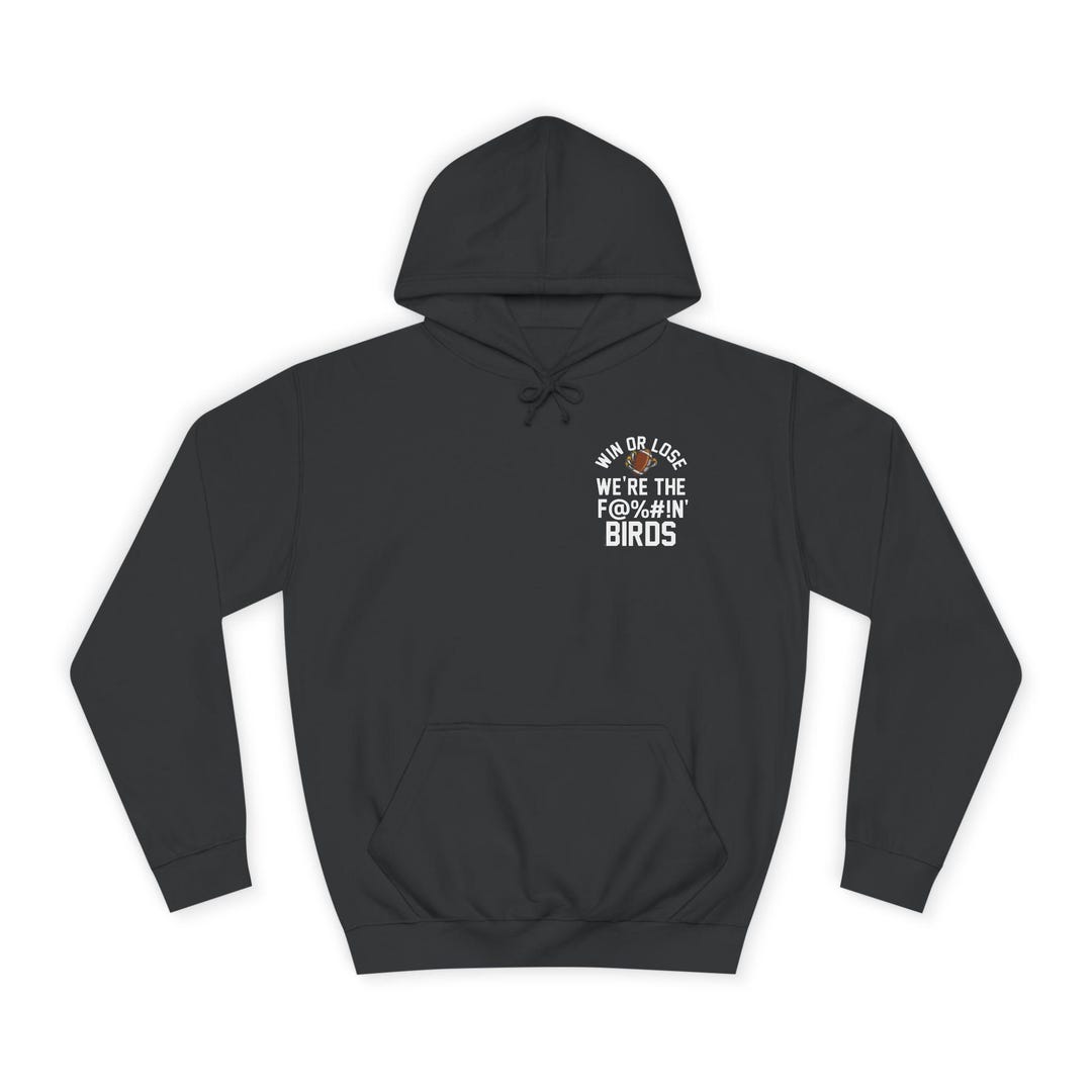 Win or Lose Bleepin Birds Hoodie | Sam Salvo Philly Football Merch - Etsy