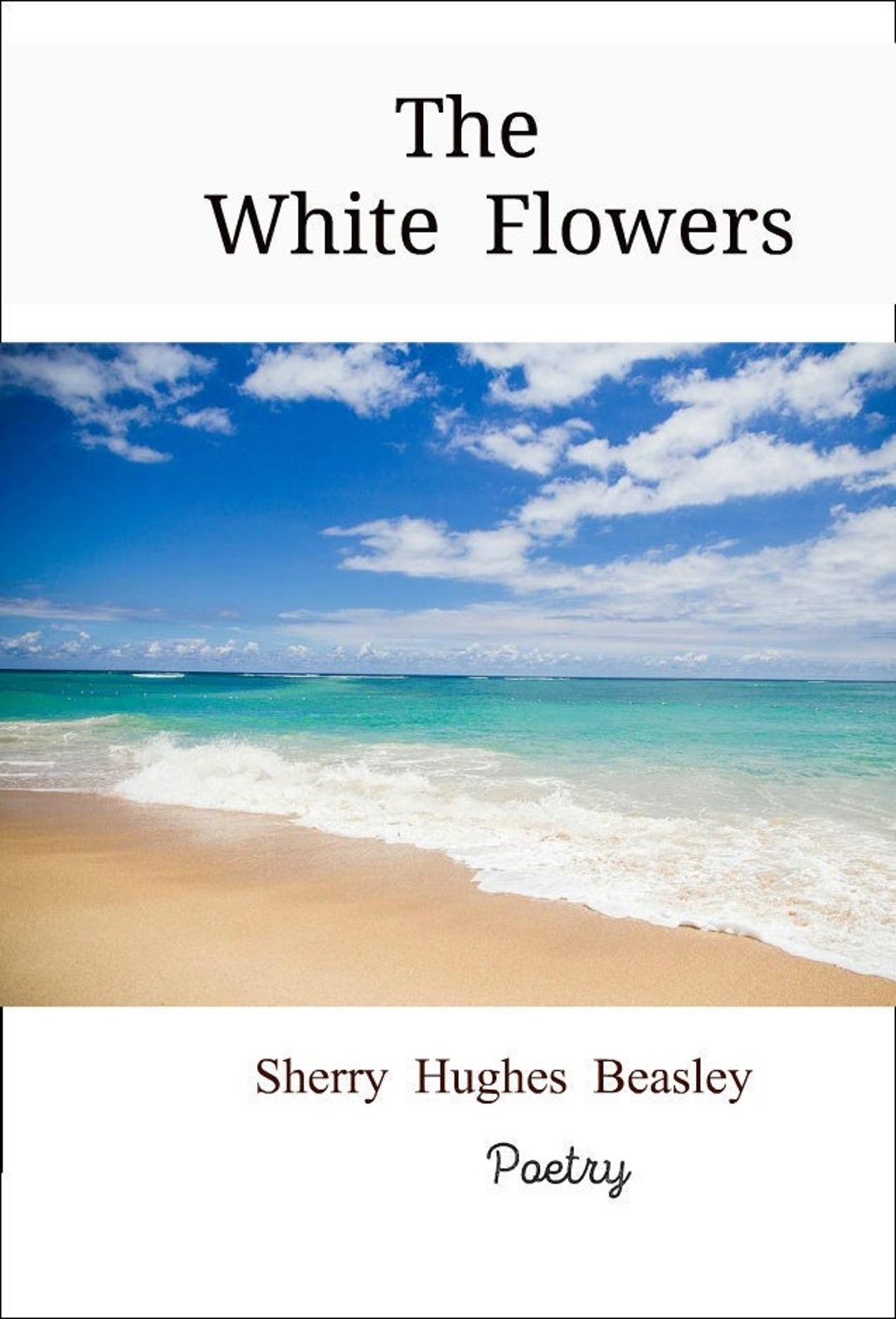 The White Flowers by Sherry Hughes Beasley Signed Copy - Etsy