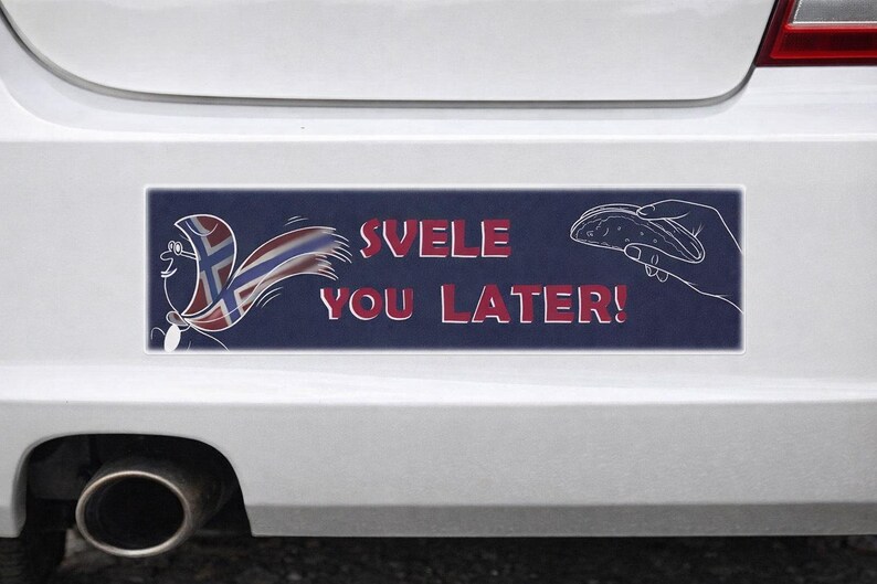 Norwegian Humor Bumper Sticker: 'svele You Later!' - Etsy