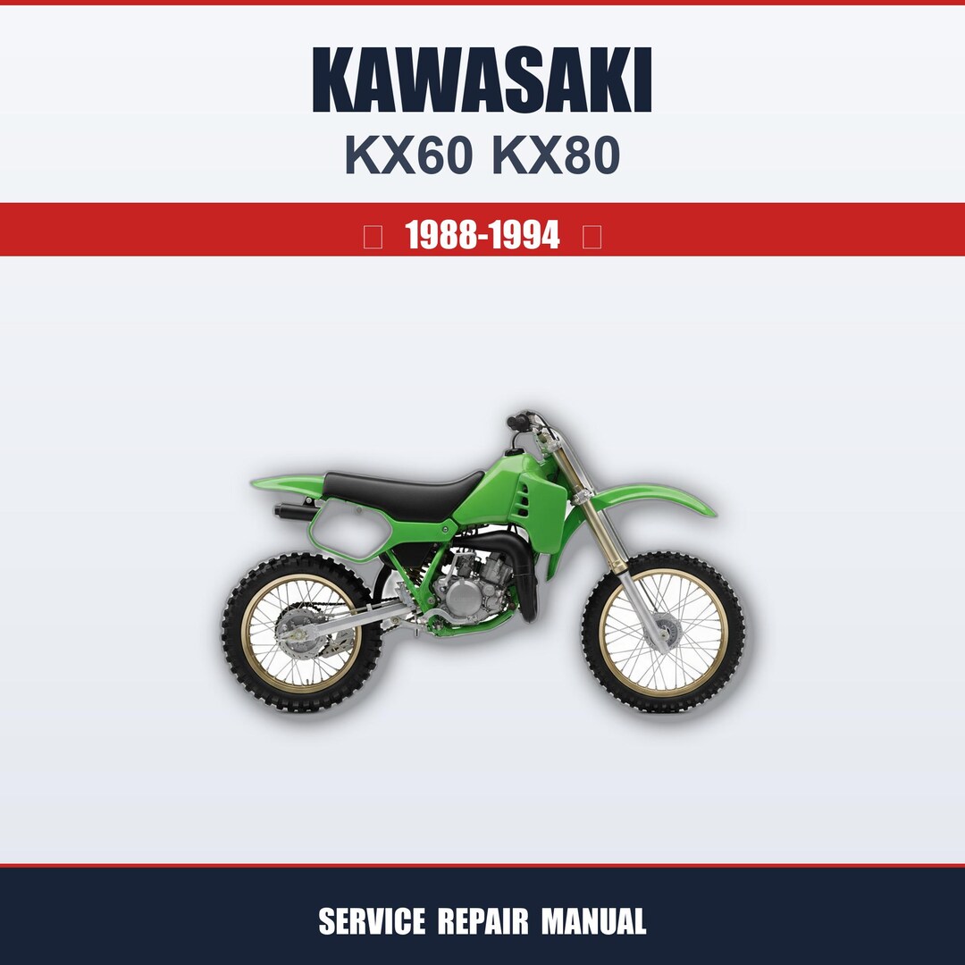 Kawasaki Kx60 Kx80 1988 1989 1990 1991 1992 1993 1994 Service Workshop ...