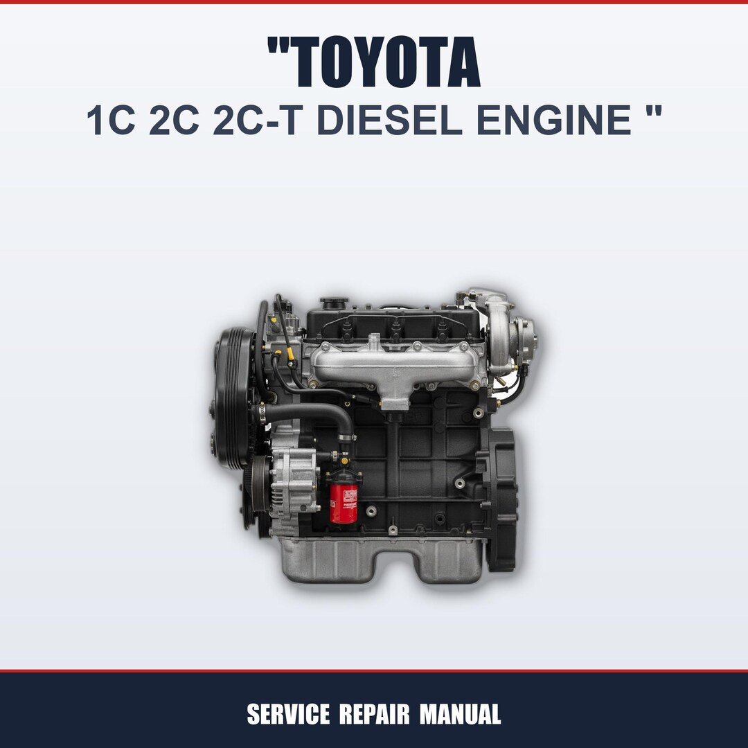 Toyota 1C 2C 2C-T Diesel Engine Service Workshop Manual Professional ...