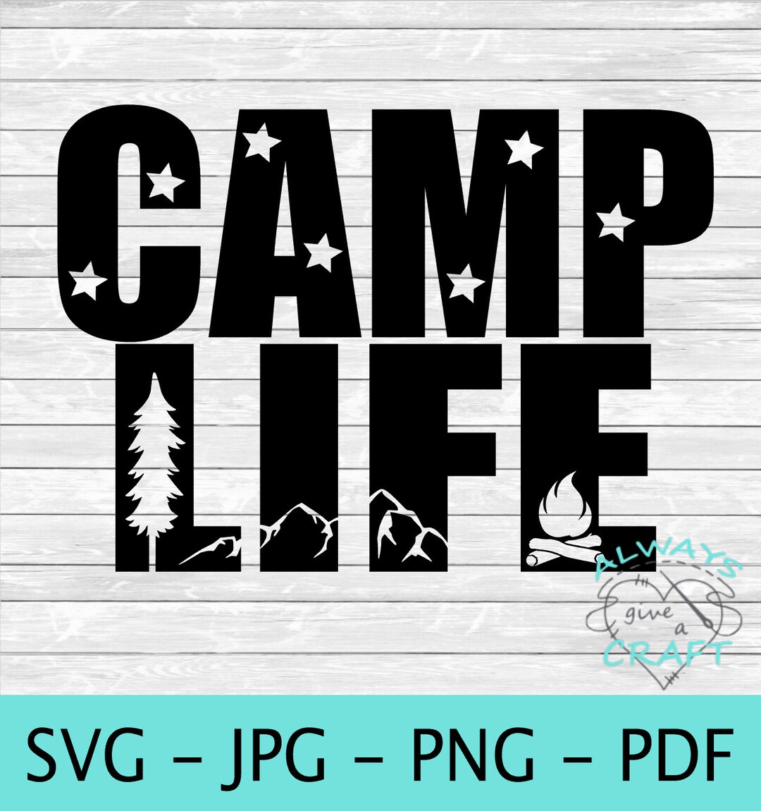 Camp Life Graphic Instant Digital Download File, Make a Decal Shirt Hat ...