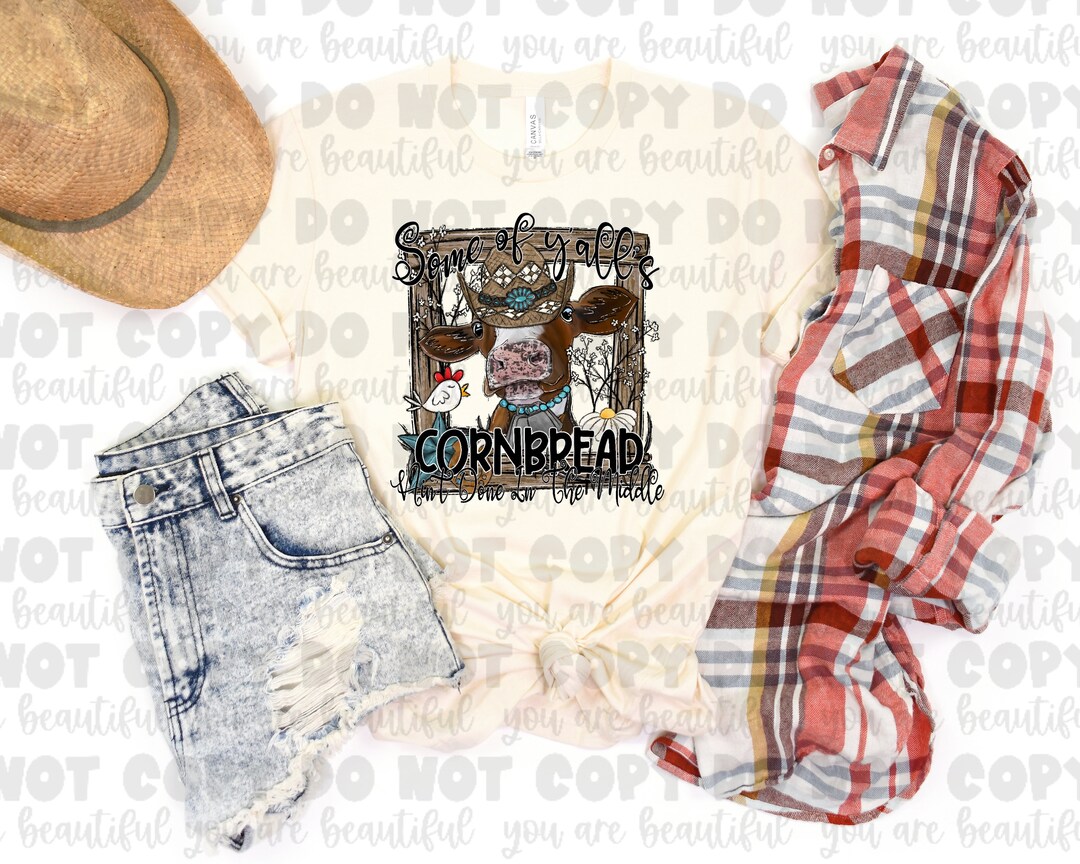 Some of Ya'lls Cornbread Ain't Done in the Middle Screen Print RTS ...