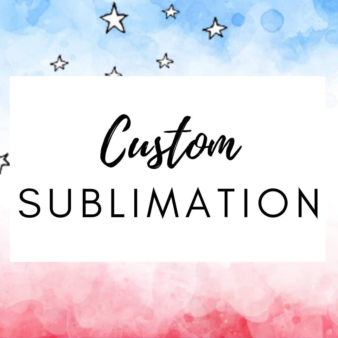 Custom Sublimation Transfer | Your Design Sublimation Transfer | Ready ...