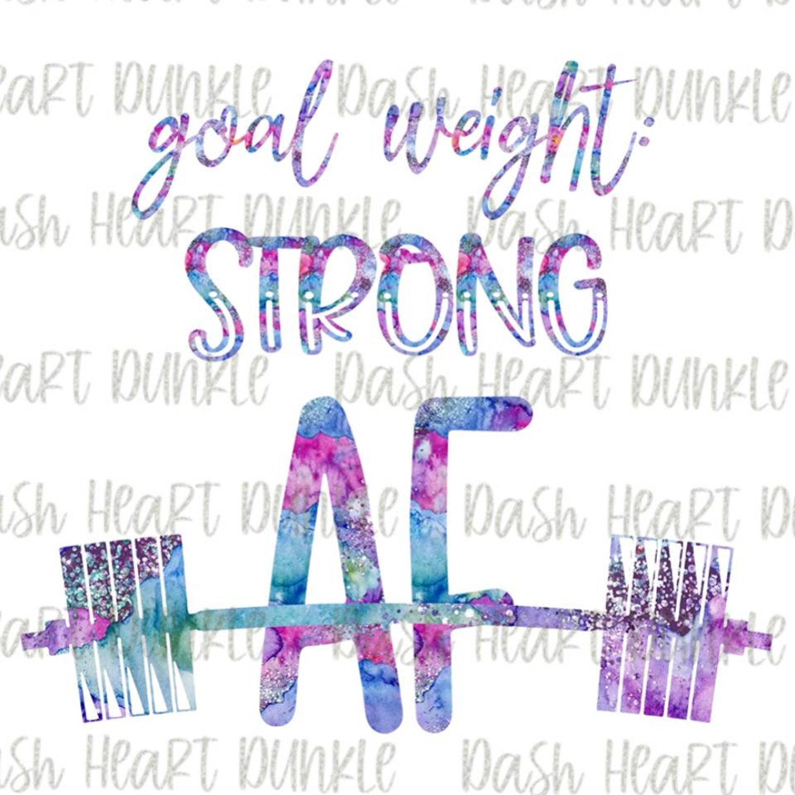 Goal Weight Strong AF PNG Workout Digital Download Fitness - Etsy Canada