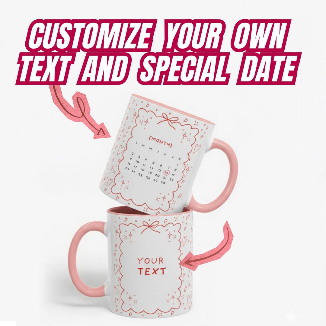 Personalized Calendar Mug with Custom Text & Date - Cute Coffee Mug ...
