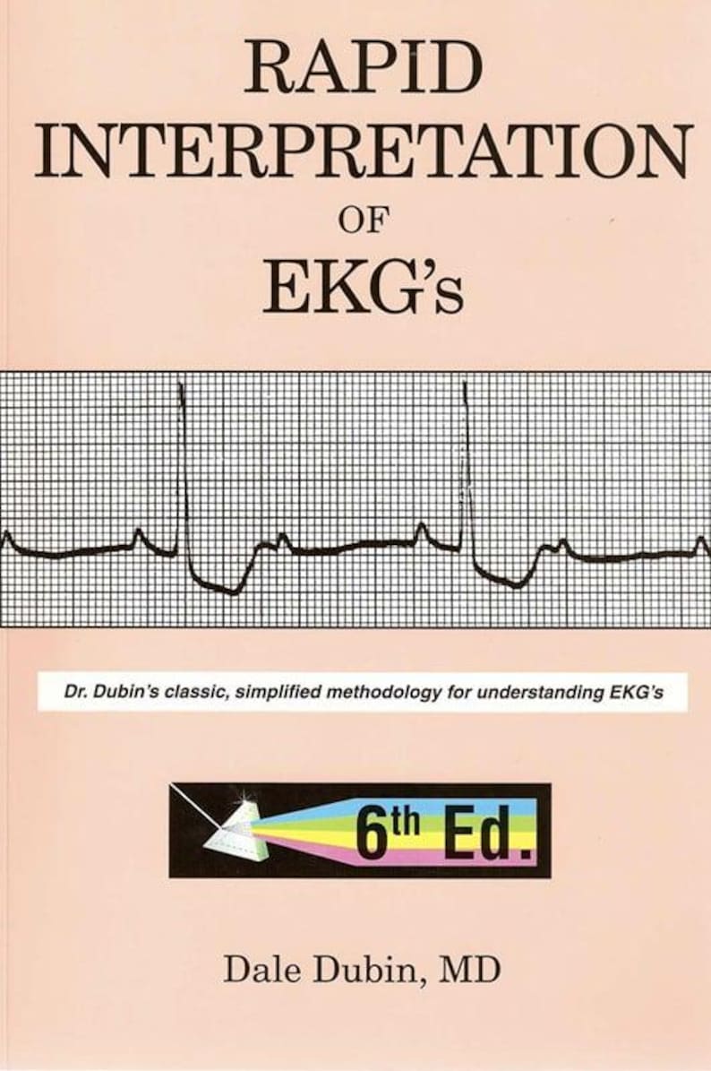 Rapid Interpretation of Ekg's 6th Ed by Dale Dubin - ECG Reading Guide ...