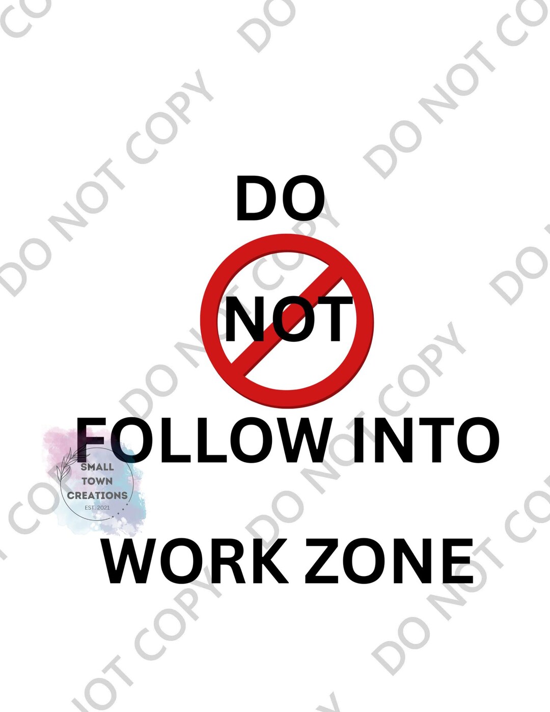 Do Not Follow Into Work Zone Design - Etsy