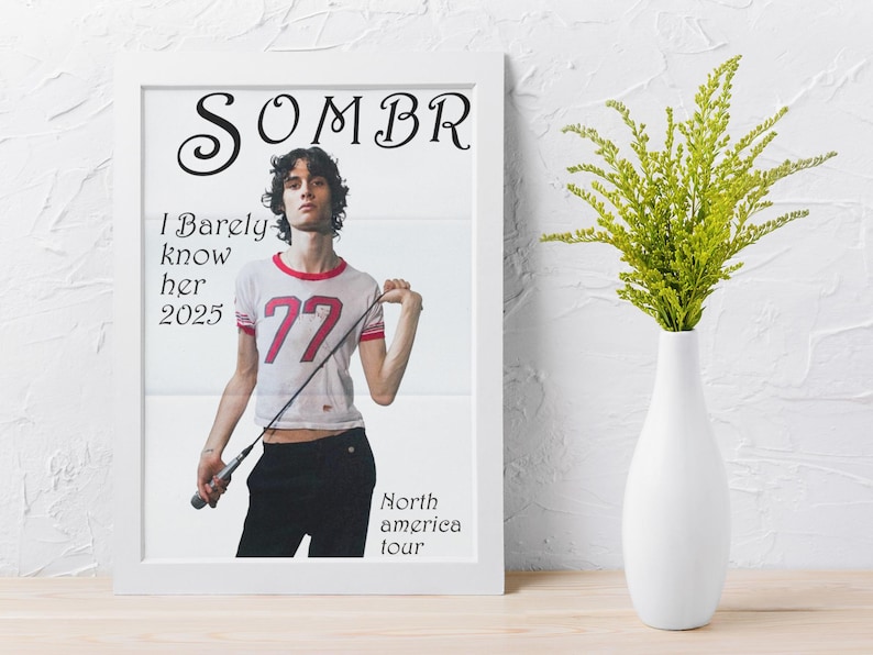 Sombr North America Tour Poster | Indie Artist Wall Art | I Barely Know ...