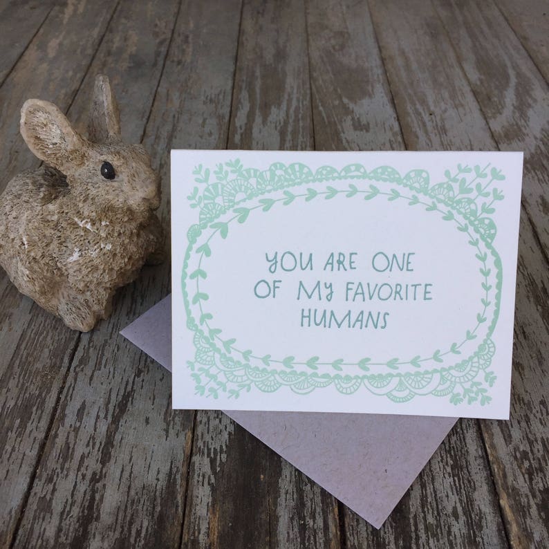 You Are One of My Favorite Humans Letterpress Greeting Card | Etsy