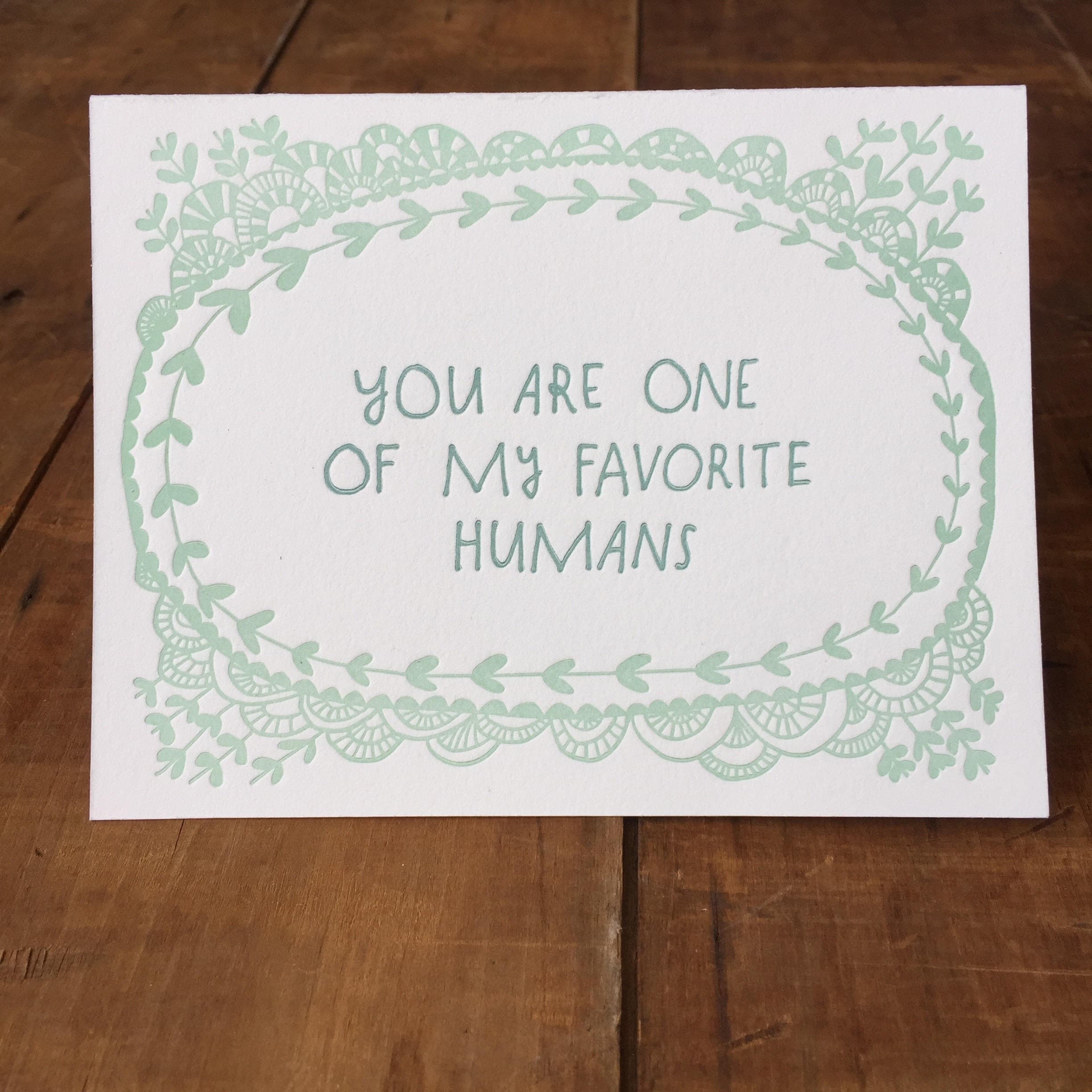 You Are One of My Favorite Humans Letterpress Greeting Card | Etsy