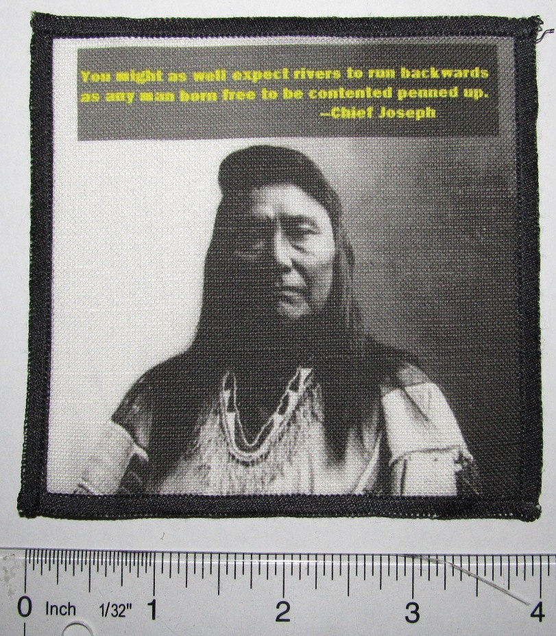 Printed Sew on Patch - CHIEF JOSEPH QUOTE - Nez Perce - Vest, Bag ...