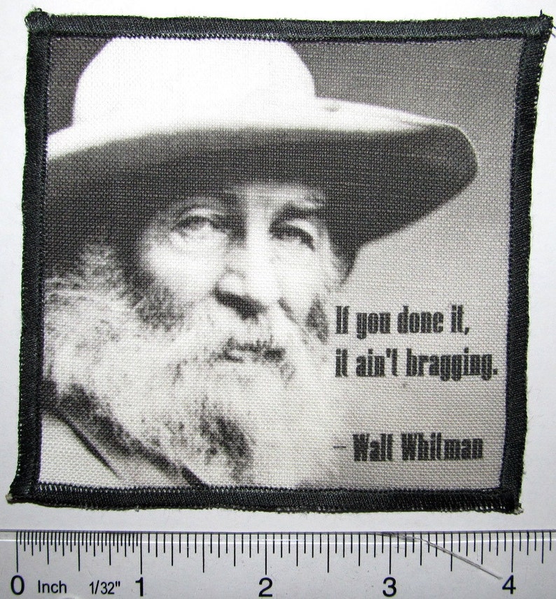 WALT WHITMAN QUOTE No False Humility Here Printed Patch - Etsy