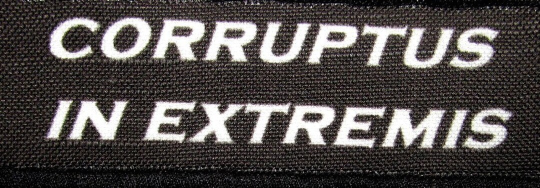 CORRUPTUS IN EXTREMIS Latin corruptos al extrema impreso coser el ...