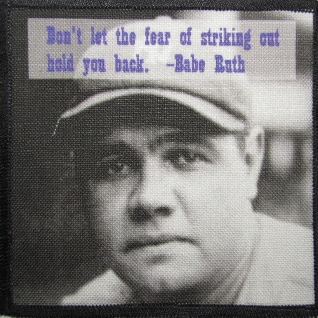 Printed Sew on Patch - BABE RUTH QUOTE - Baseball - Vest, Bag, Backpack ...