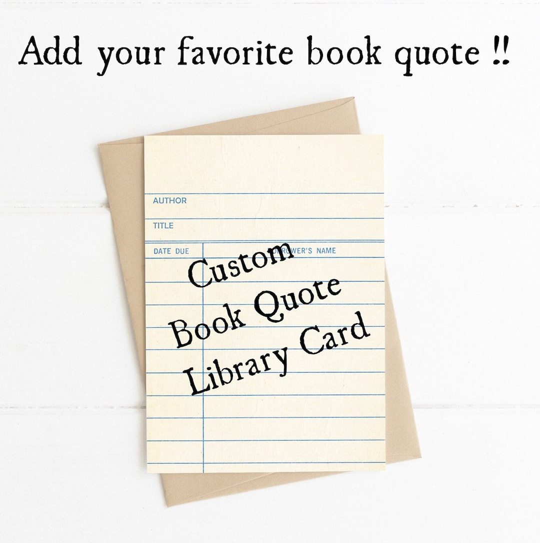 Custom Quote Library Card, Personalized Library Card, Book Lover Gift ...