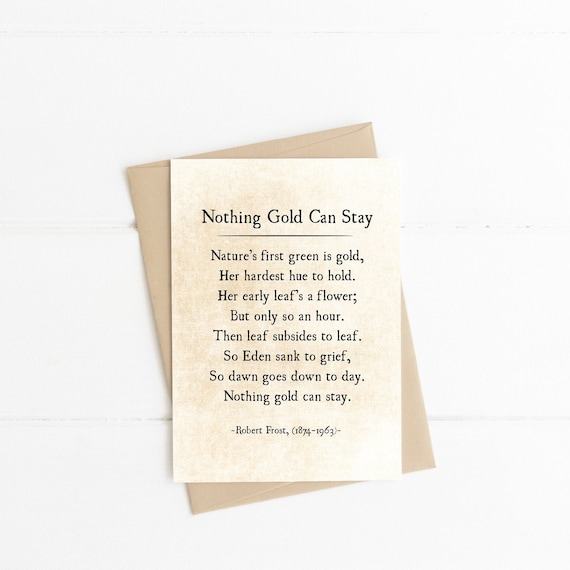 Robert Frost Poems Stay Gold Nothing Gold Can Stay Robert Frost Poem