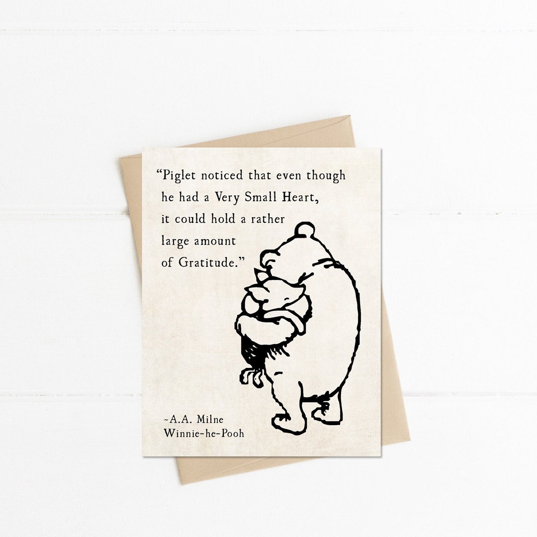 Winnie the Pooh Quote, Piglet Noticed Even Though He Had a Very Small ...