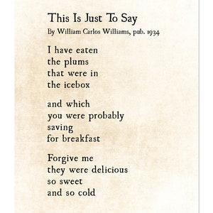 This is Just to Say, William Carlos Williams, Poetry Art Print ...