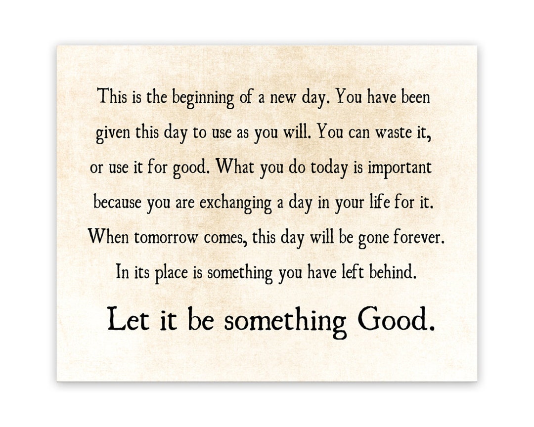 Beginning of a New Day, Let It Be Something Good Quote, Graduation Grad ...