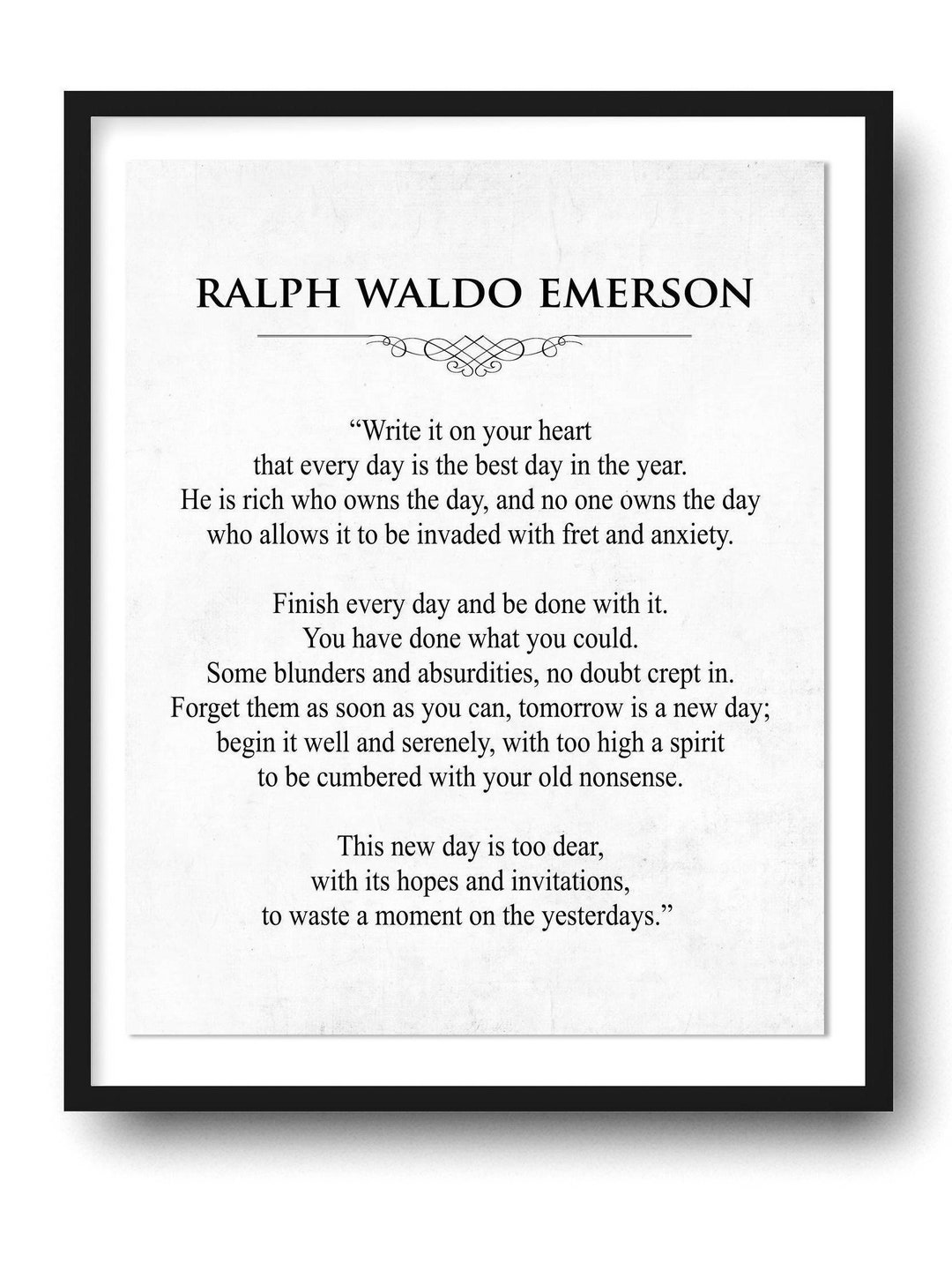 Ralph Waldo Emerson Quote Art Print, Every Day is the Best Day ...