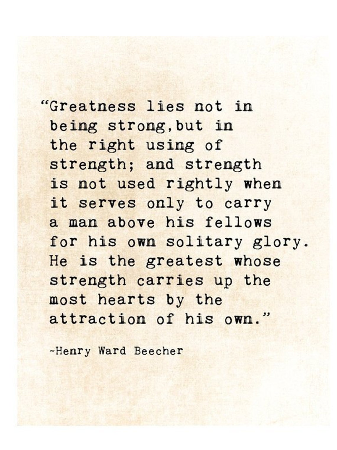 Henry Ward Beecher Quote Print, Greatness Quote, Being Strong Quote ...