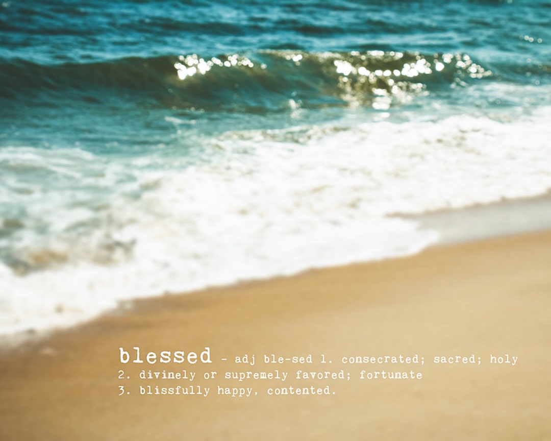 Ocean Art, Ocean Photography, Blessed Quote, Inspirational Quote, Teal ...
