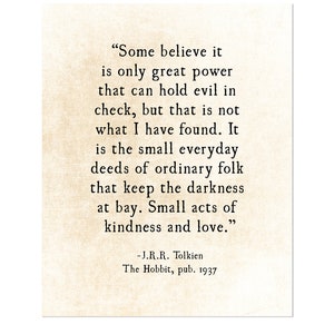 Hobbit Quote, JRR Tolkien Quote Print, Everyday Deeds of Ordinary Folk ...