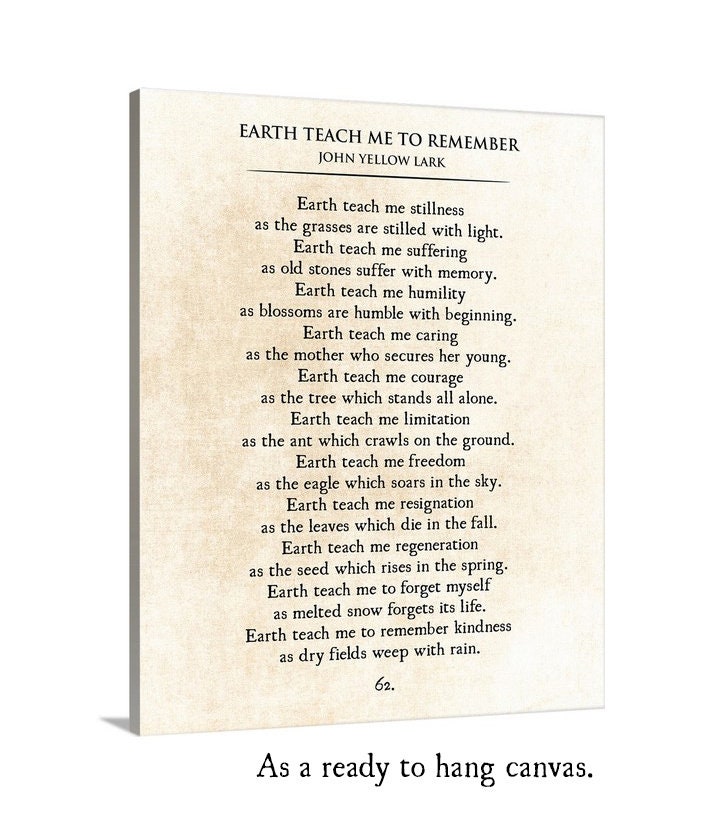 Earth Teach Me to Remember Poem, John Yellow Lark Poem, Native American ...