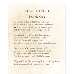 Robert Frost Print, Into My Own Poem Print, One of My Wishes Poem ...