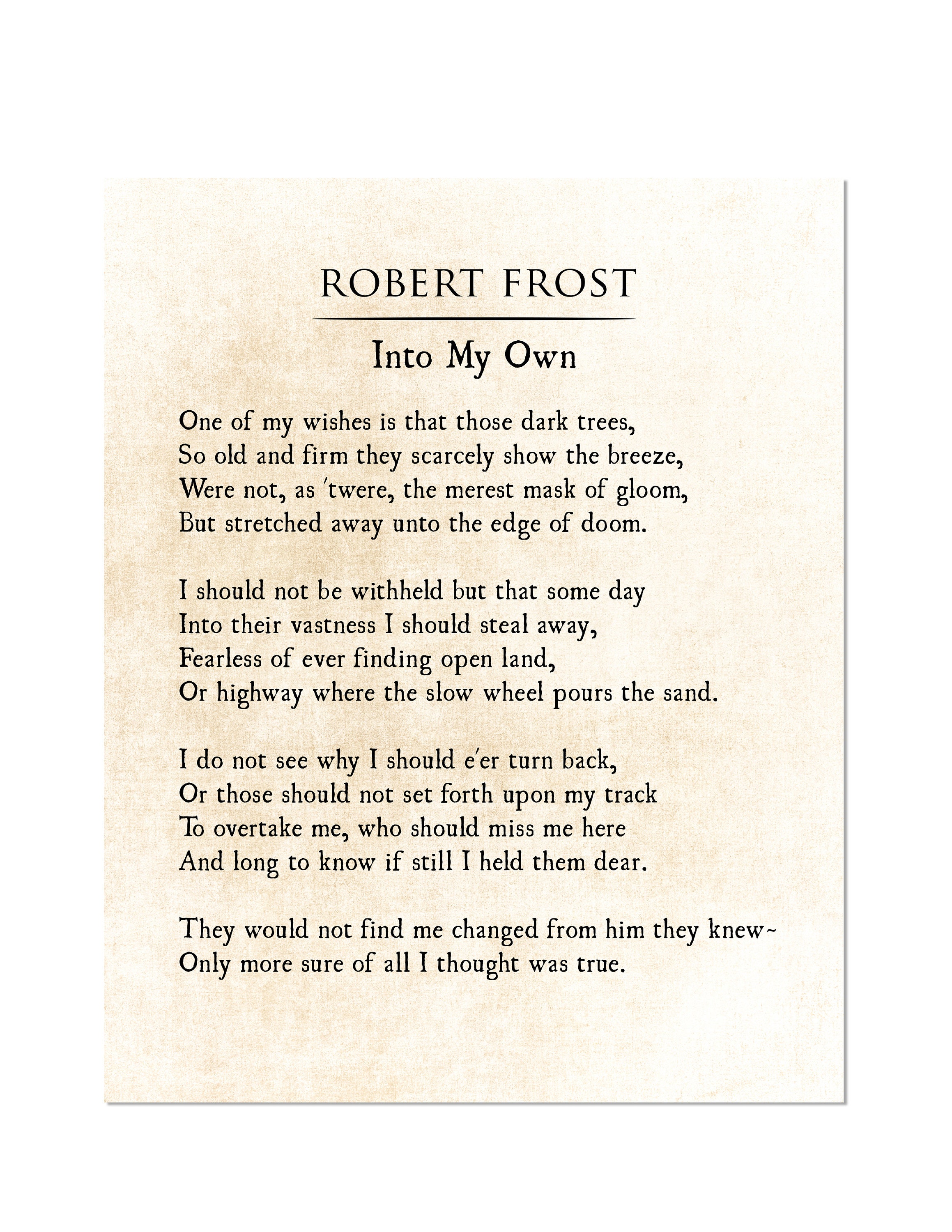Robert Frost Print, Into My Own Poem Print, One of My Wishes Poem ...
