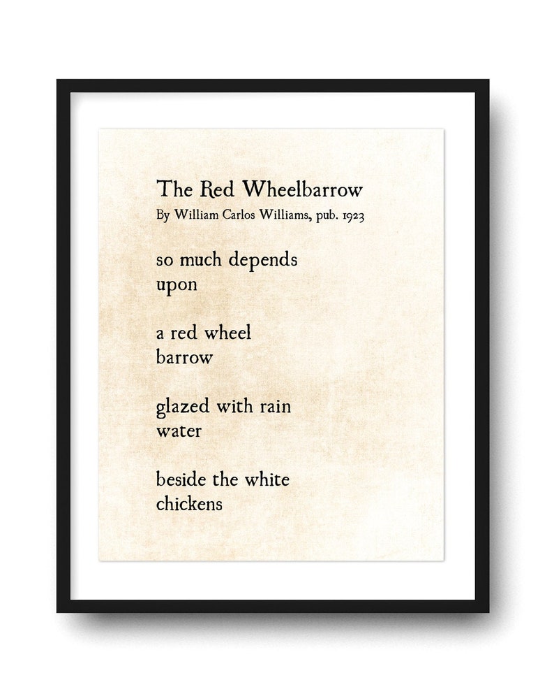 The Red Wheelbarrow William Carlos Williams, Poetry Art Print ...
