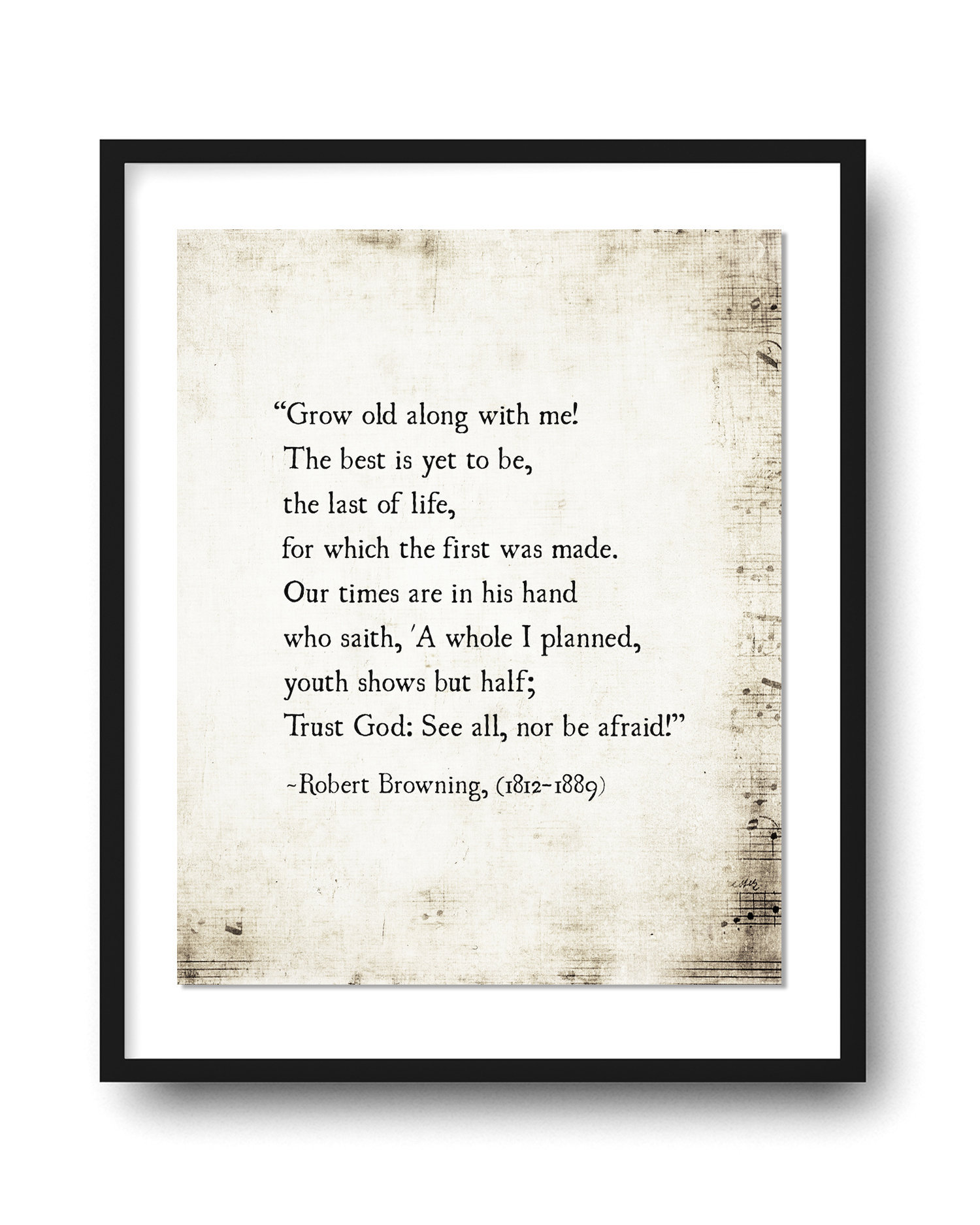 Grow Old With Me The Best Is Yet To Be Quote Robert Browning Etsy Uk