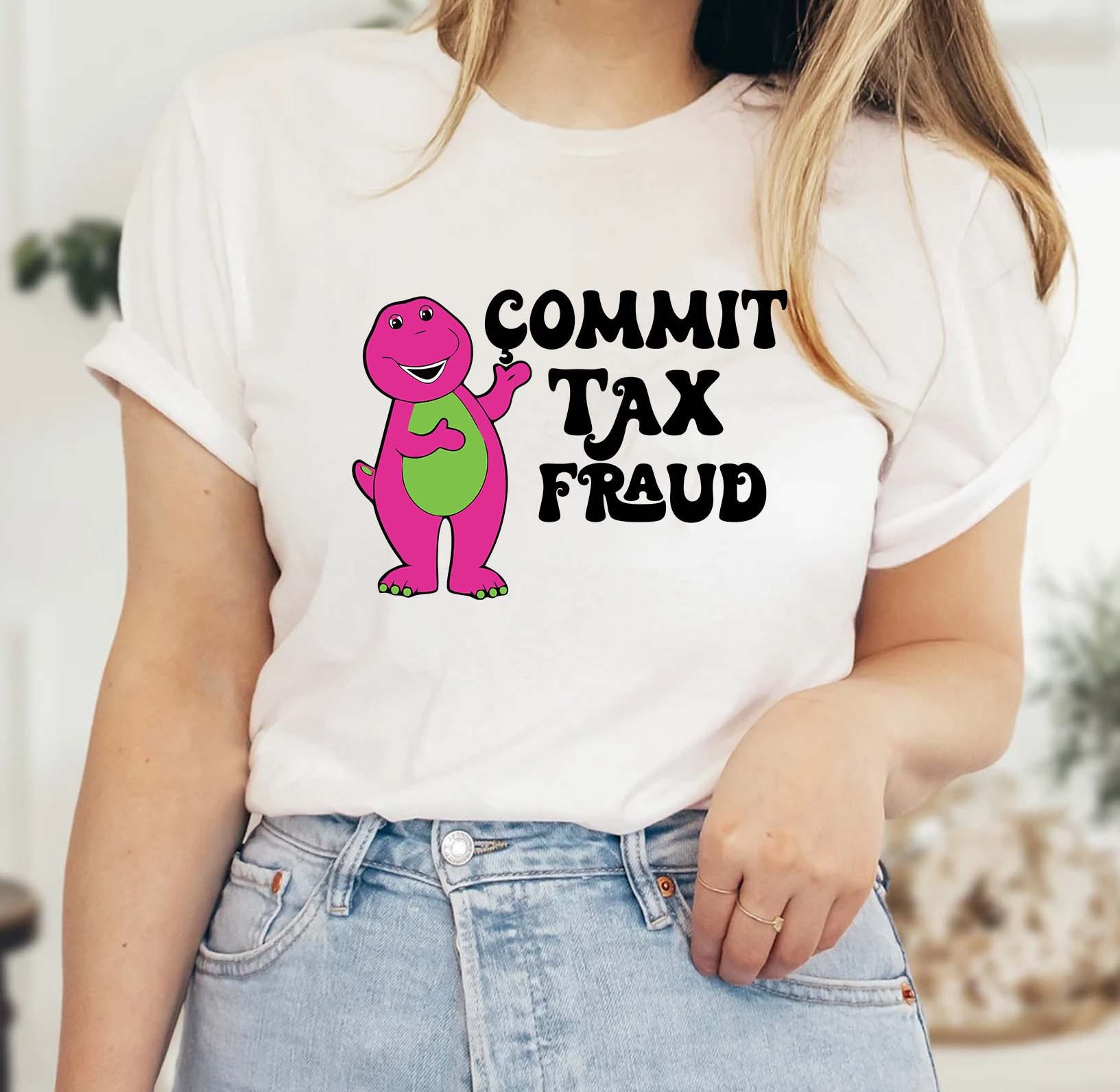 Commit Tax Fraud Shirt, Meme Shirt, Commit Tax Fraud Capybara Shirt ...
