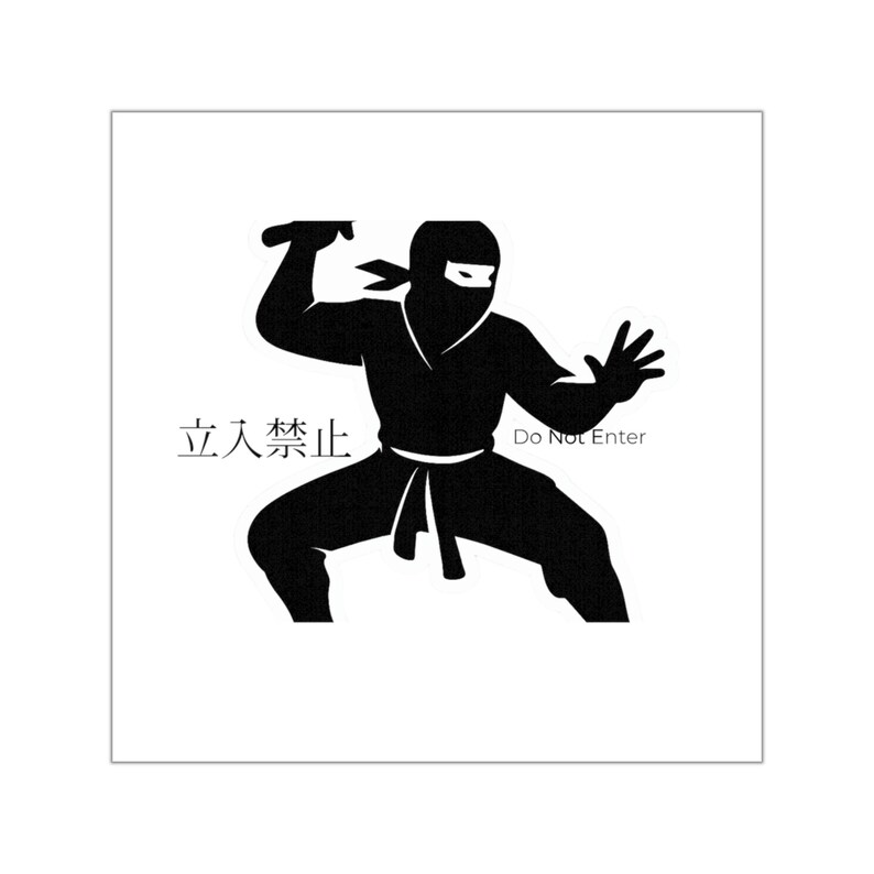 Japanese Ninja “do Not Enter” Vinyl Sticker | Kanji Warning Sign ...