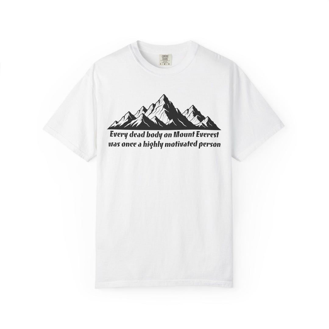 Every Dead Body on Mount Everest Was Once a Highly Motivated Person ...