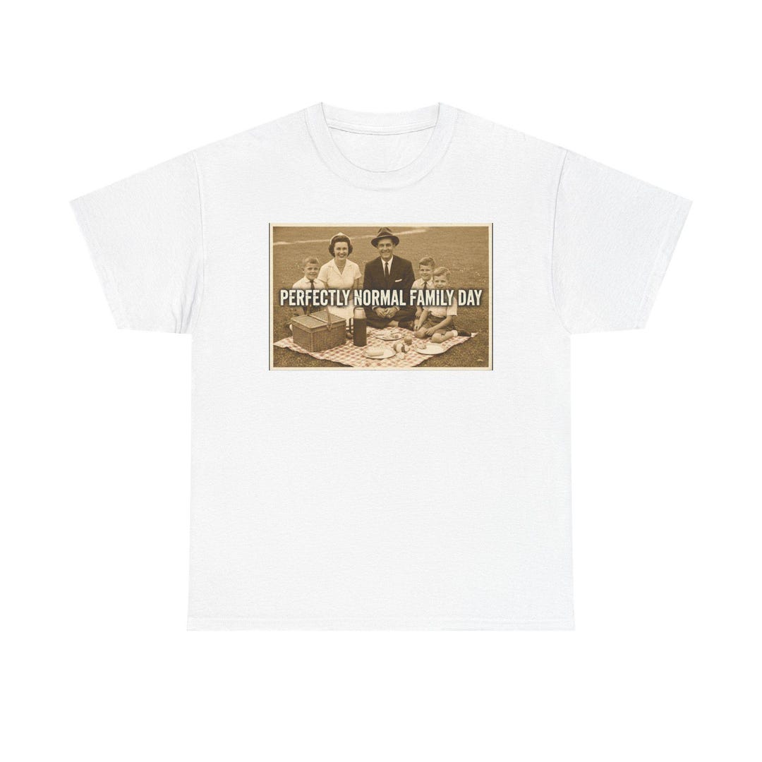 Perfectly Normal Family Day Tee | Vintage Sepia Family Photo, Funny ...