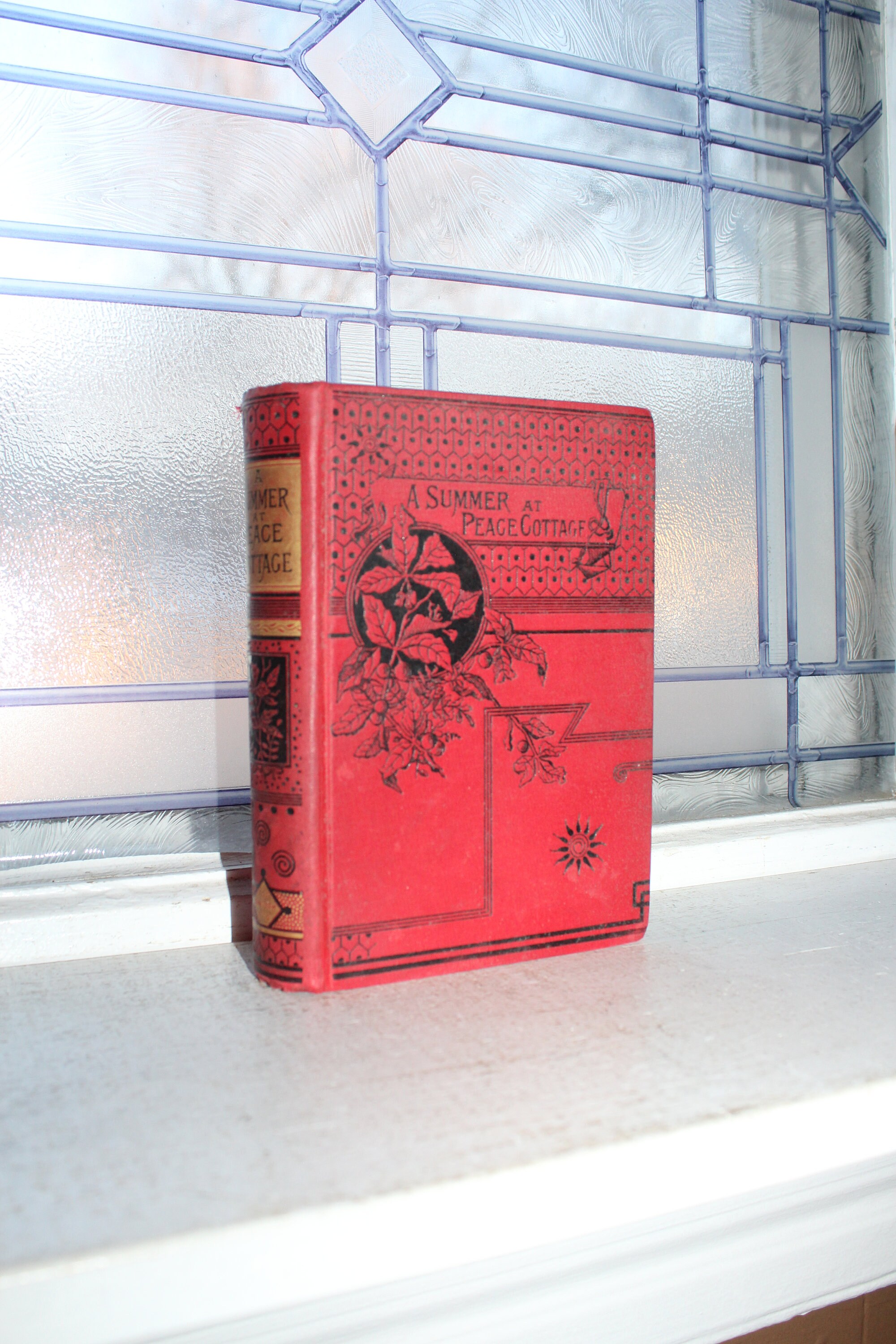 Antique 1880 Book A Summer At Peace Cottage by S W Pratt